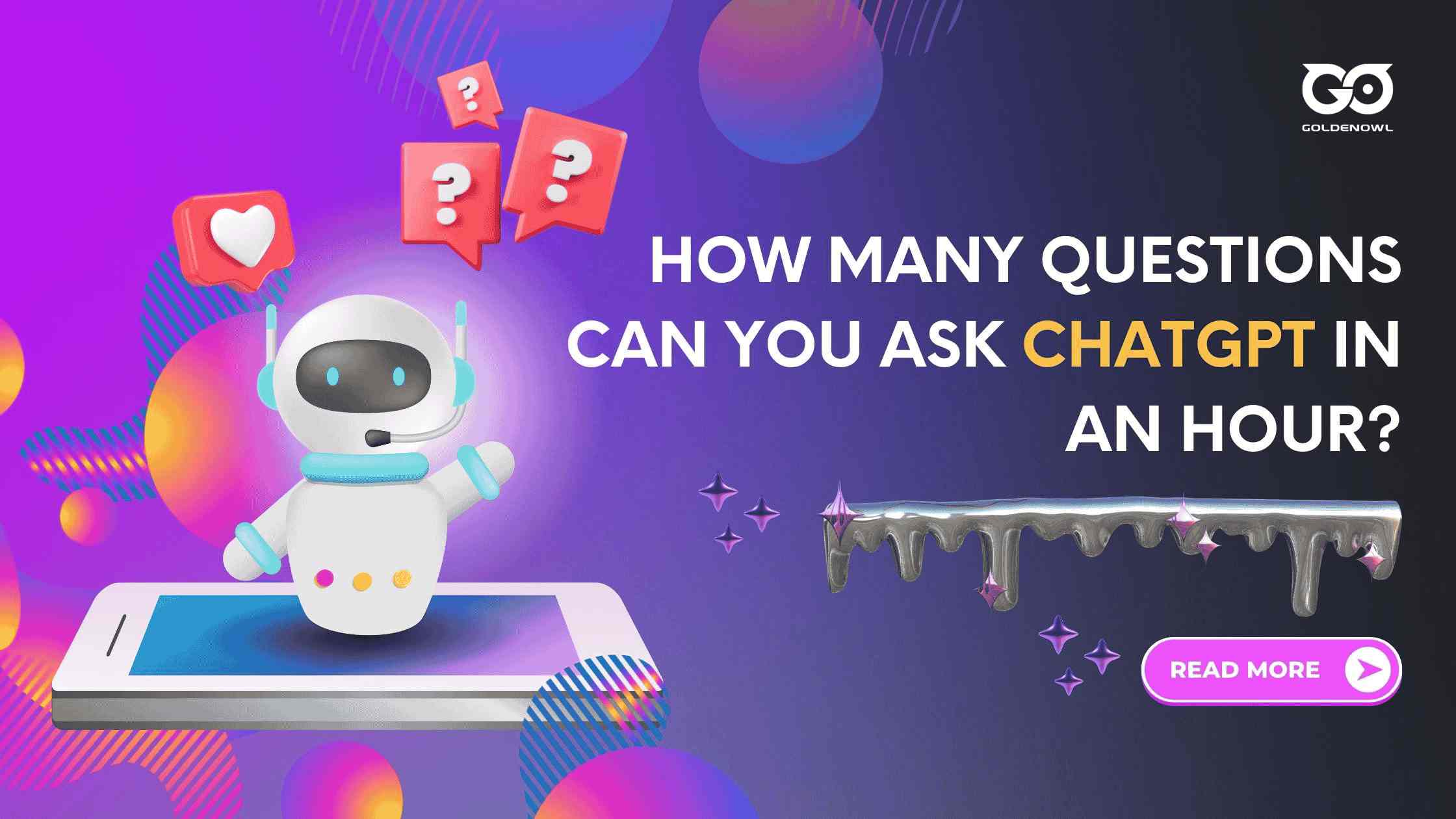 How Many Questions Can You Ask ChatGPT in an Hour? Best Answer - Golden Owl
